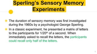 6. Sensory Memory and its types, and Short-term Memory.pptx