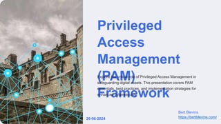 The Critical Role of Privileged Access Management (PAM) in ...