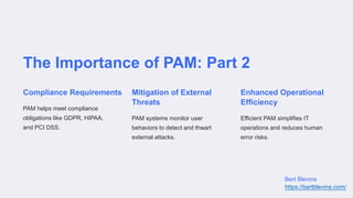 The Critical Role of Privileged Access Management (PAM) in ...