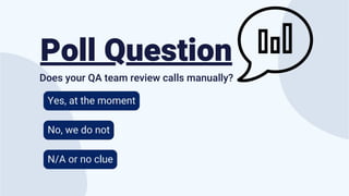 How to Optimize Call Monitoring: Automate QA and Elevate Customer Experience | PPT