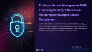 Enhancing Security with Session Monitoring in Privileged Access Management | PPT