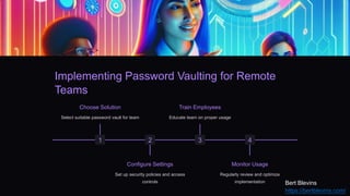 6.Comprehensive-Guide-to-Password-Vaulting.pptx