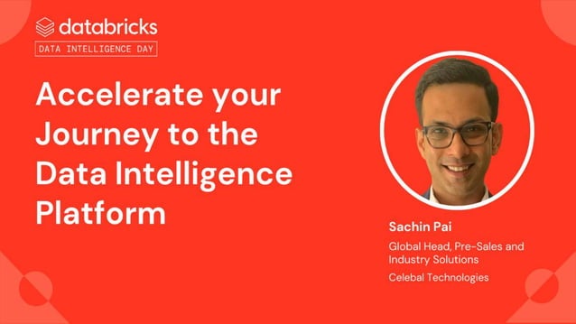 6. Accelerate your Journey to the Data Intelligence Platform.pptx