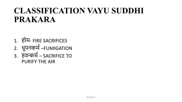 6.VAYU SHUDDHI PRAKARA(Air Purification Method in Ayurveda .pptx ...