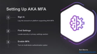 Aka Mfa Setup Strengthening Security With Multi Factor Authentication