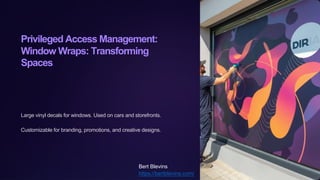 Enhance Visibility with Custom Window Wraps | PPT