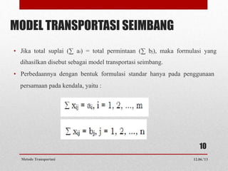 Metode Transportasi untuk Sistem Distribusi | PPT