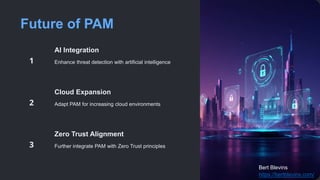 The Pillars of Zero Trust Security with Privileged Access Management | PPTX