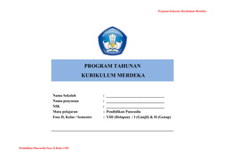 PROGRAM TAHUNAN DAN SEMESTER KURIKULUM MERDEKA.docx