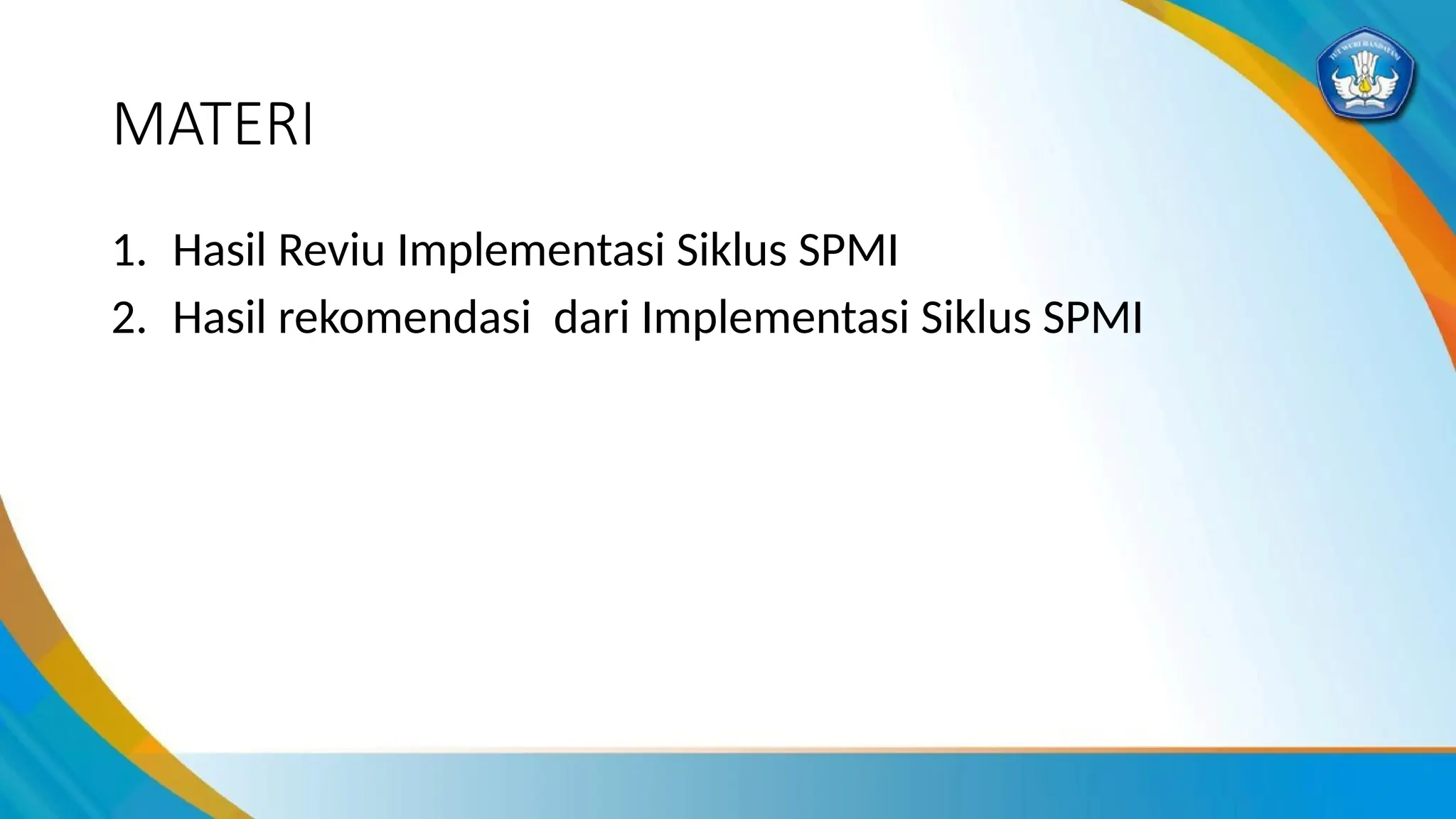 REVIEW IMPLEMENTASI SPMI DI SATUAN PENDIDIKAN final.pptx