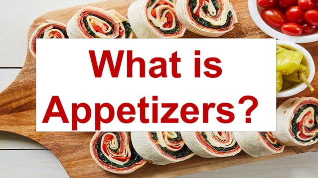 6. CLASSIFICATION OF APPETIZERS-quarter 1 TLE 9.pptx