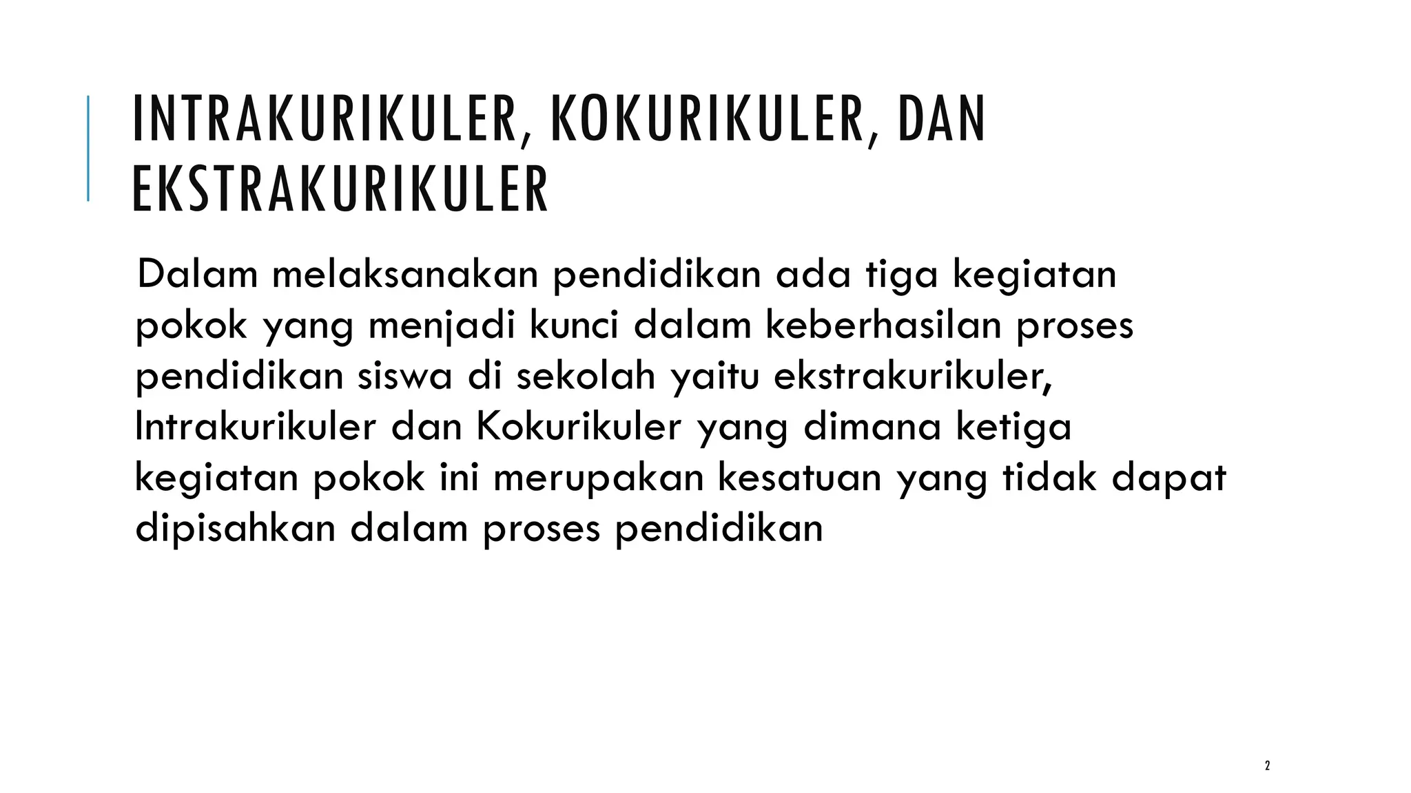 6. INTRAKURIKULER, KOKURIKULER, DAN EKSTRAKURIKULER.pptx