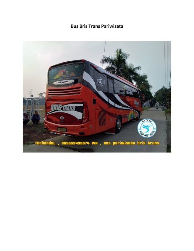 Terhandal , 085659490974 WA , Bus pariwisata bris trans | PDF