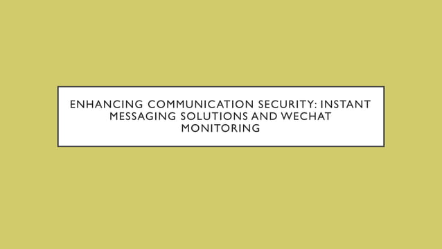 Enhancing Communication Security: Instant Messaging Solutions and ...