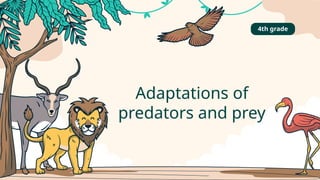 6.4 Adaptations of predators and prey.pptx