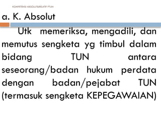 6. penjelasan Kompetensi Absolut dan Relatif.pptx