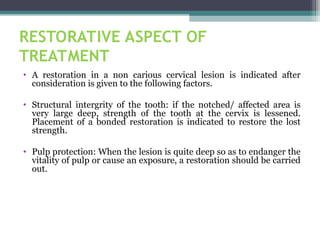non carious lesion and their managrment tooth structure loss can not be ...