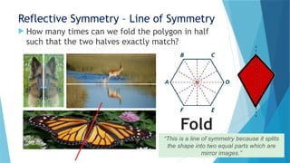 6.1 Polygons - Line and Rotation Symmetry.pptx