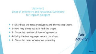 6.1 Polygons - Line and Rotation Symmetry.pptx