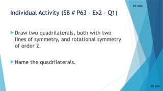 6.1 Polygons - Line and Rotation Symmetry.pptx