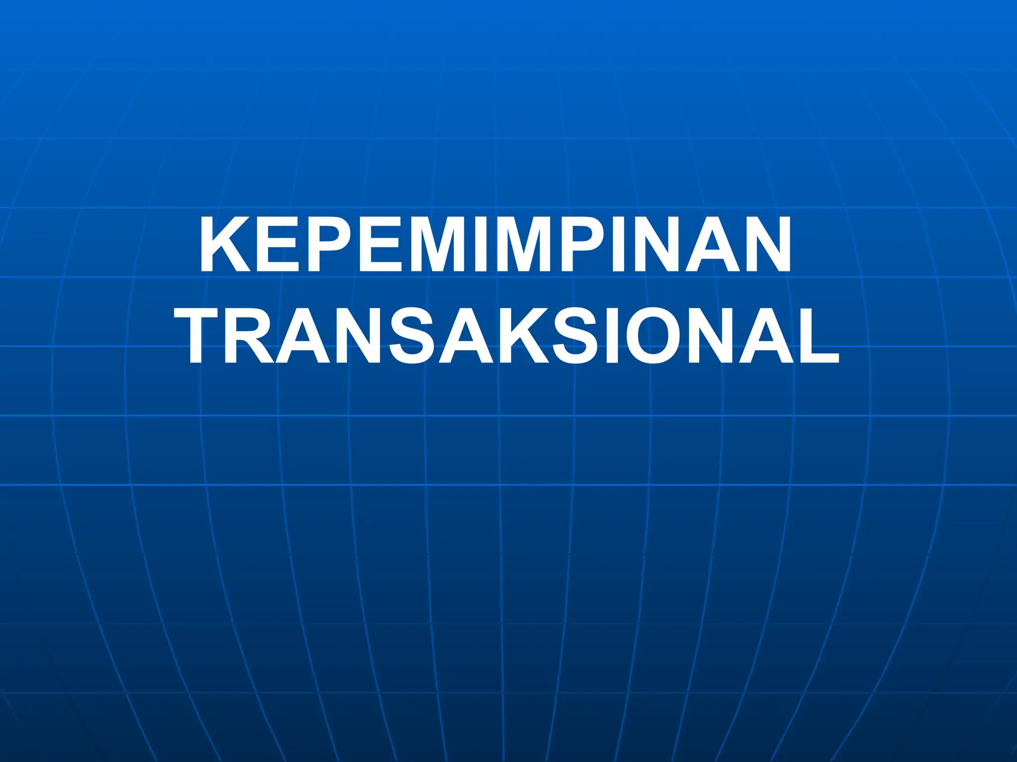 6. Kepemimpinan Tranformal dan Transaksional.pptx
