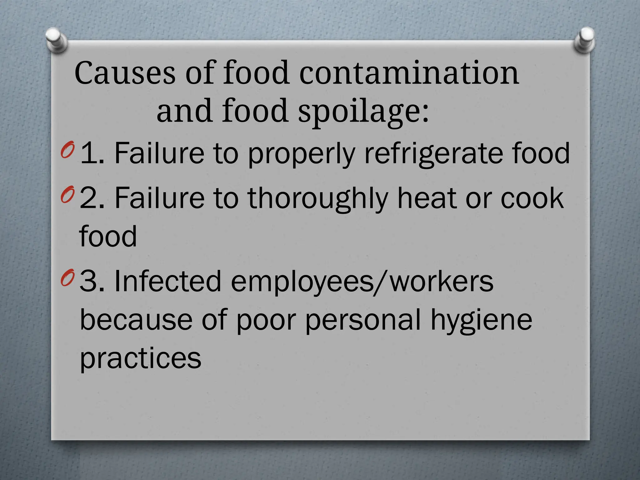 6. Causes of Food Spoilage and Contamination.pptx