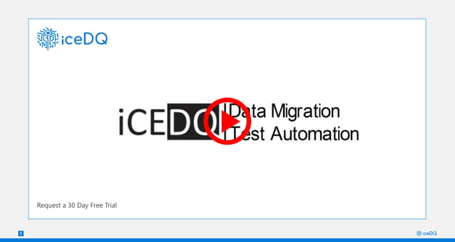iceDQ - Data Migration Test Automation Platform | PPT