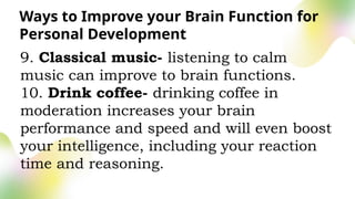 6.2-Ways-to-Improve-Brain-Functions.pptx