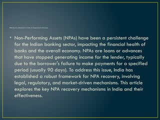 NPA Recovery Mechanism in India - A comprehensive Overview | PPTX