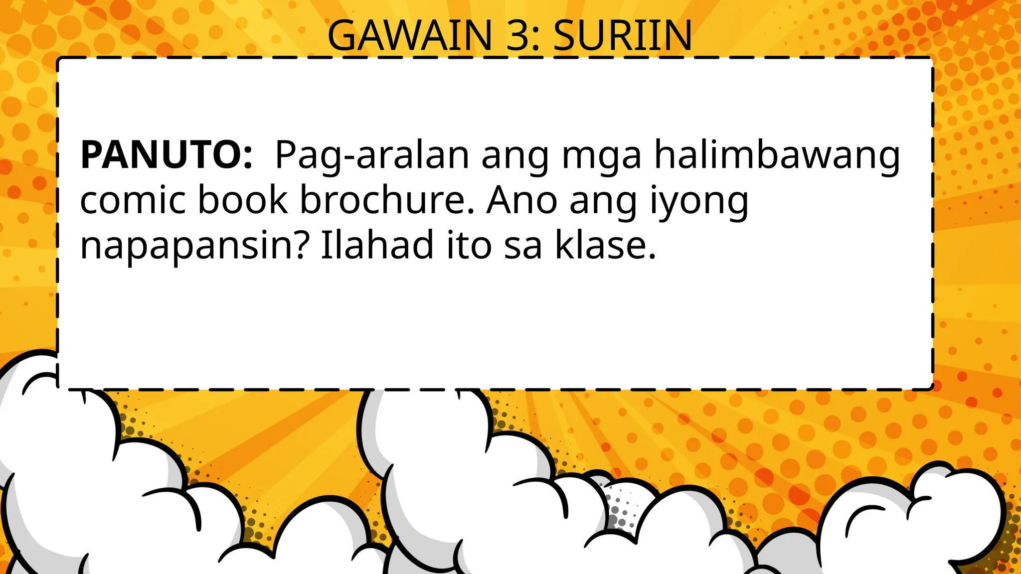 6. ARALIN 6, WK 7 - PAGBABAHAGI NG COMIC BOOK BROCHURE.pptx