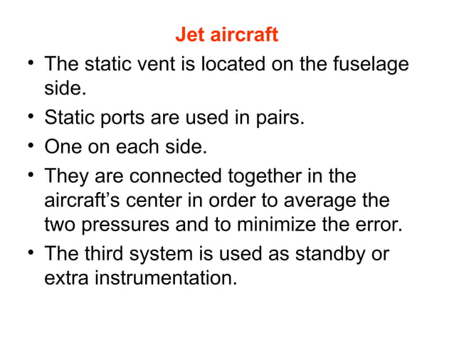 PITOT STATIC SYSTEM, PITOT TUBE AND STATIC PORTS.ppt