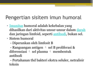 POWERPOINT TENTANG SISTEM IMUN HUMORAL IMUNOSEROLOGI | PPT