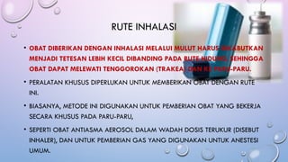 Rute pemberian obat-FARMASETIKA untuk mahasiswapptx | PPTX