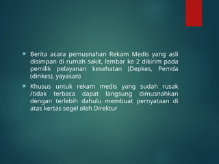 6. Penyusutan Rekam Medis rumah sakit .ppt