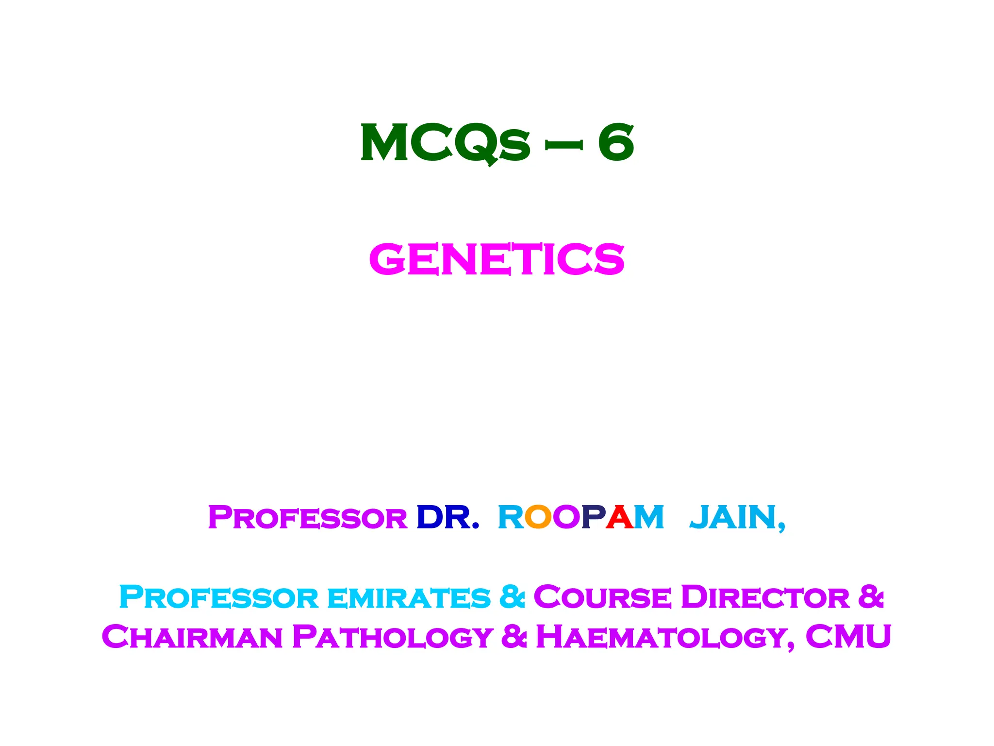 6. Pathology & Genetics Multiple Choice Questionnaire | PPT
