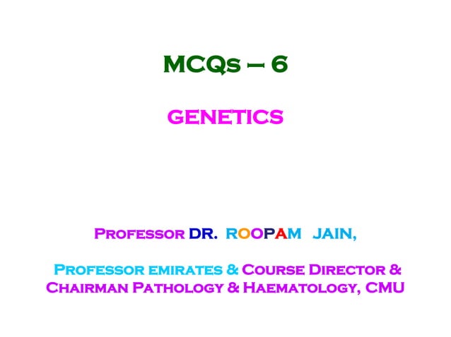 6. Pathology & Genetics Multiple Choice Questionnaire | PPT
