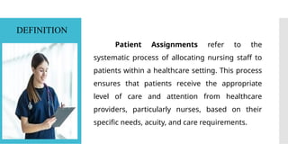 PATIENT ASSIGNMENTS AND NURSING CARE RESPONSIBILITIES.pptx