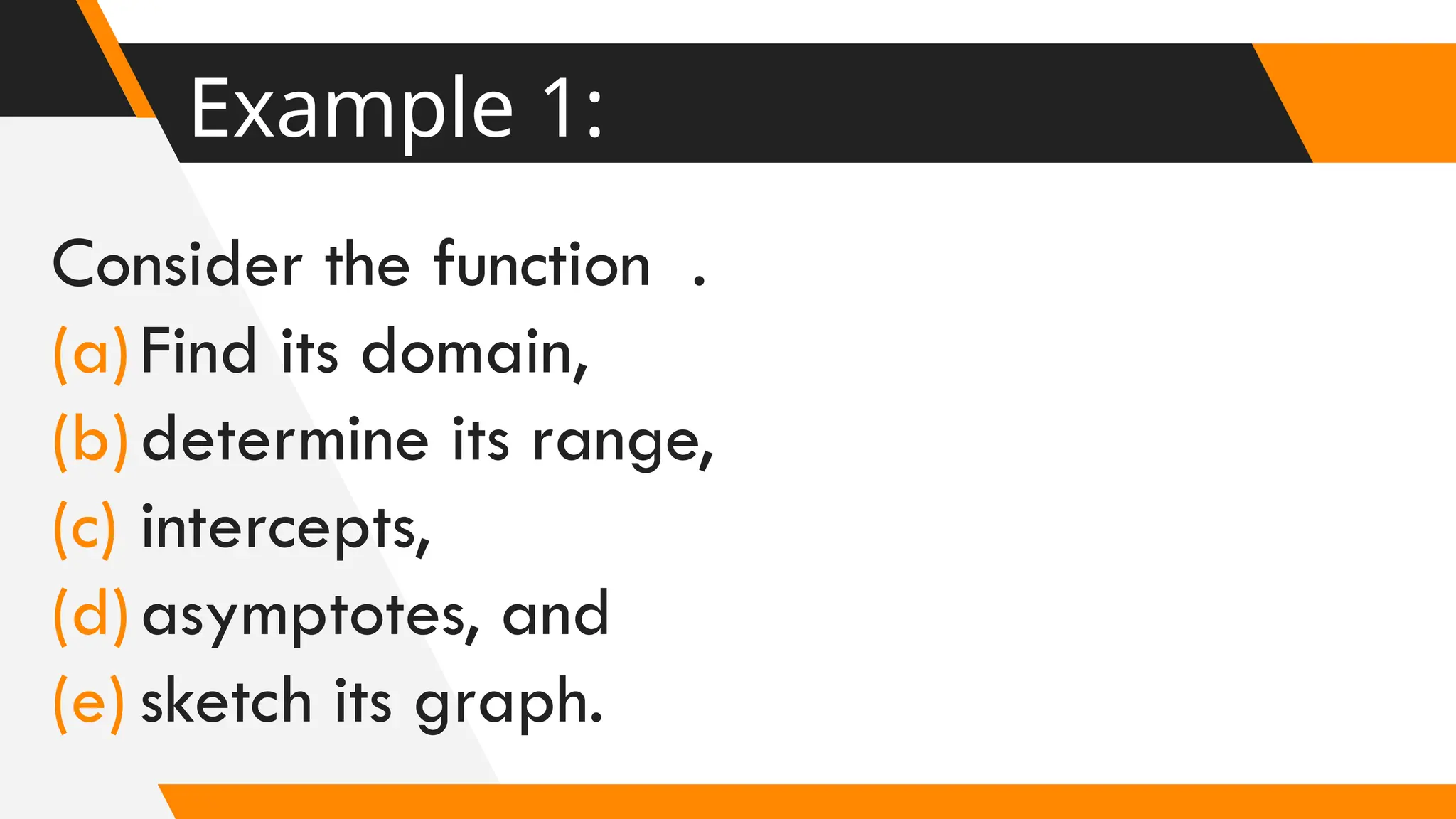 6.-Domain-Range-Intercepts-Asymptotes.pptx