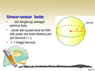 6.Bab 6 bangun ruang (Tabung, Kerucut, dan bola).ppt