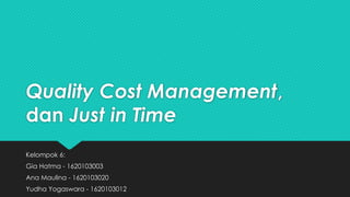 6. Quality Cost Management dan Just in Time PPT.pptx