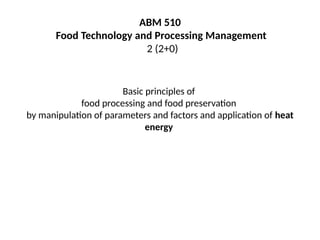 Heating mechanism in food preservation as a tool | PPTX