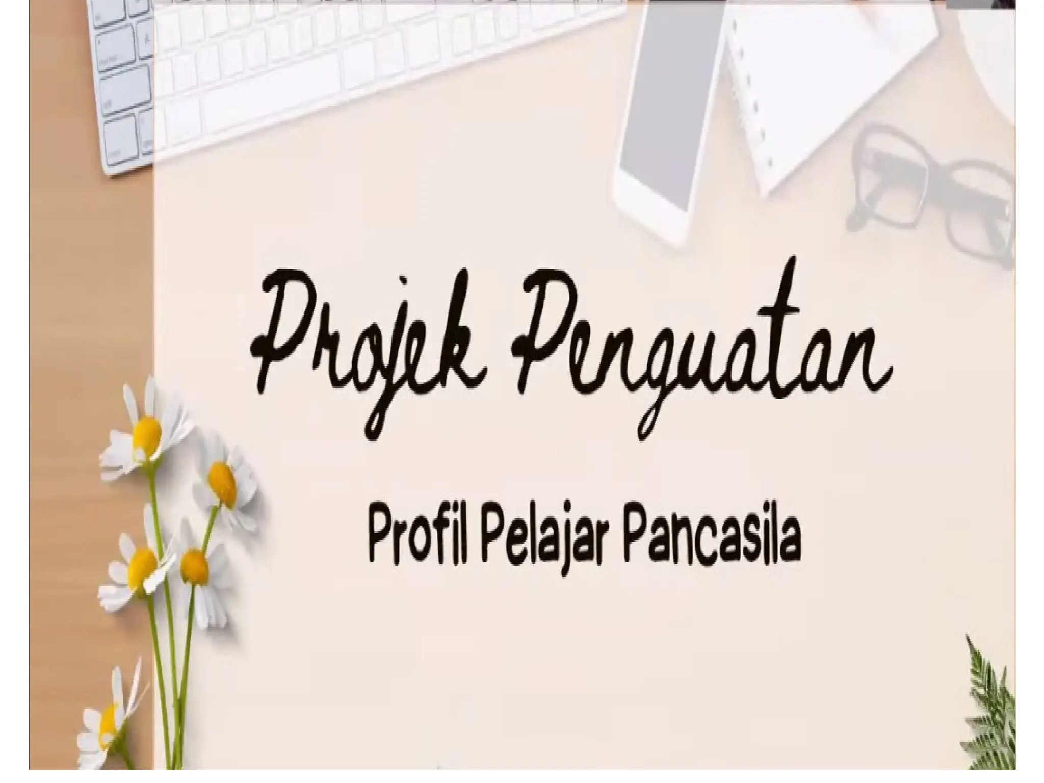 6. PPT P5 ( OK ).profil pelajar pancasila | PPTX
