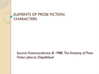 6. Elements of Prose Fiction character 2.pptx