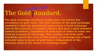 6. Money The Gold Standard 250517 [Autosaved].pptx