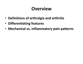 6. Arthralgia vs. Arthritis and Mechanical vs. Inflammatory Joint Pain.pdf