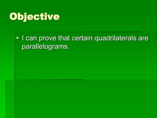 6 3 Proving Parallelograms | PPTX
