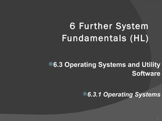IB Computer Science Section 6.3 Operating Systems | PPT