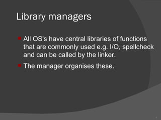 IB Computer Science Section 6.3 Loaders, linkers and library managers | PPT