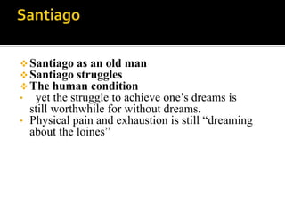 Character Sketch Of Santiago.Old man and sea | PPTX