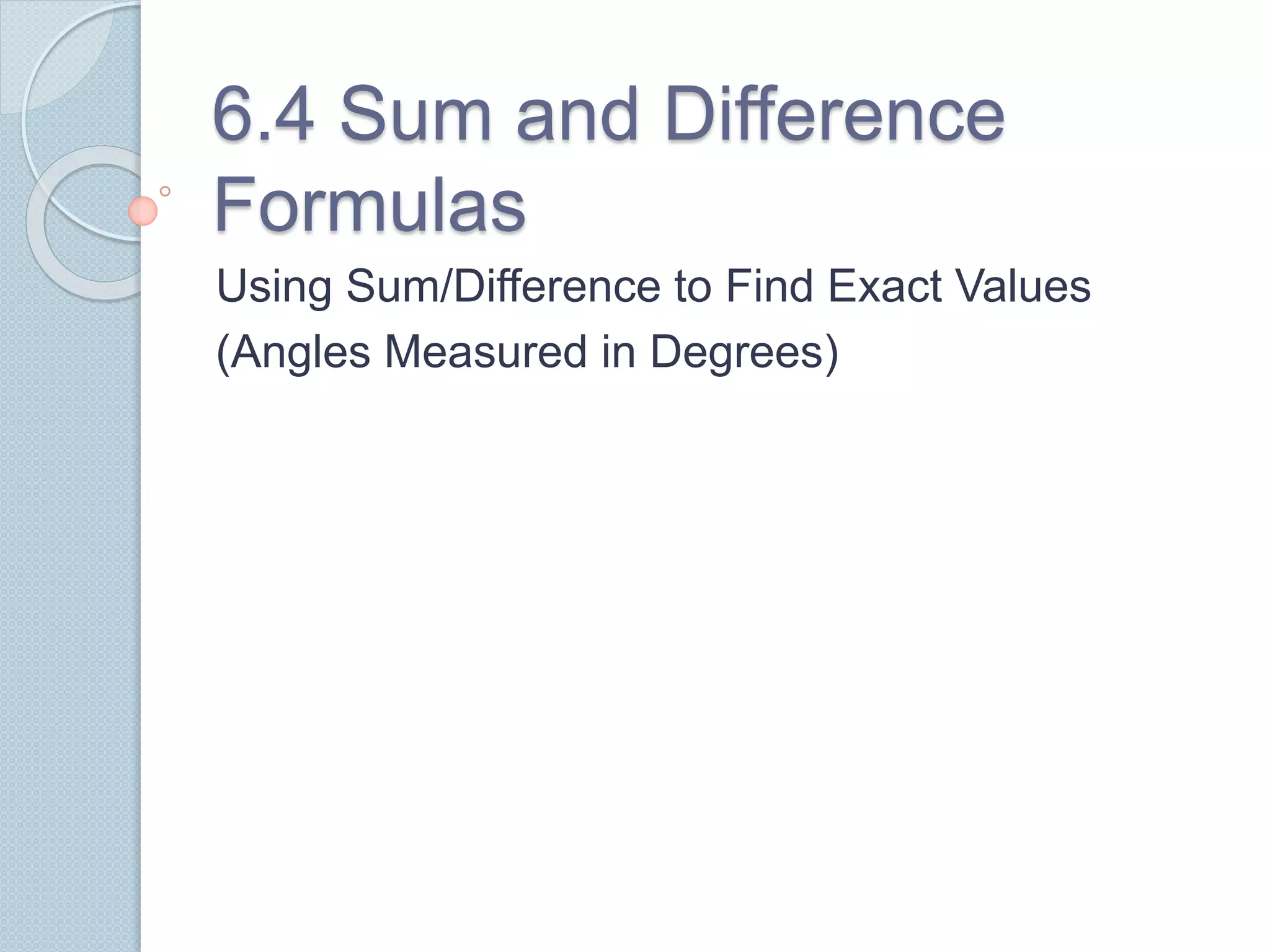 6.4.1 sum and difference formulas | PPTX